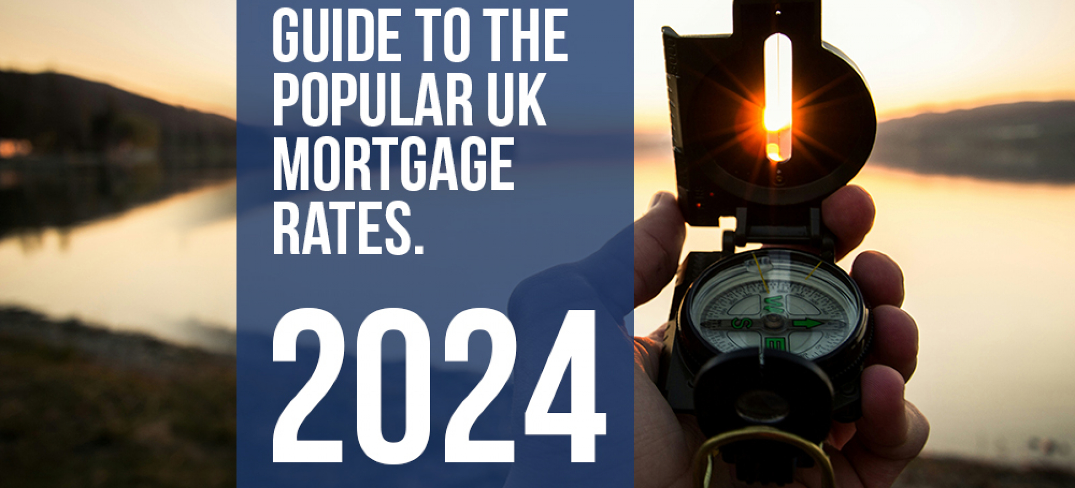 Our Guide to the popular UK Mortgage Rates in 2024 – Kingsbridge ...